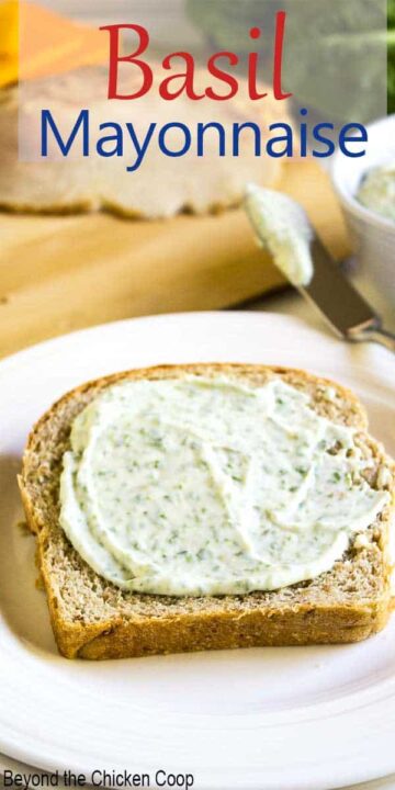 Basil Mayonnaise - Beyond The Chicken Coop