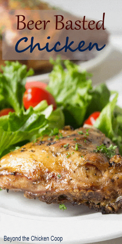 Beer Basted BBQ Chicken - Beyond The Chicken Coop