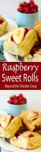 Raspberry Sweet Rolls - Beyond The Chicken Coop