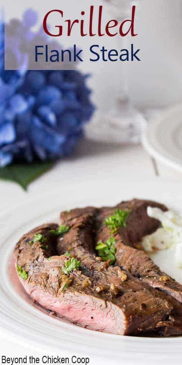 Grilled Flank Steak - Beyond The Chicken Coop