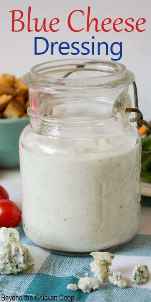 Blue Cheese Salad Dressing - Beyond The Chicken Coop