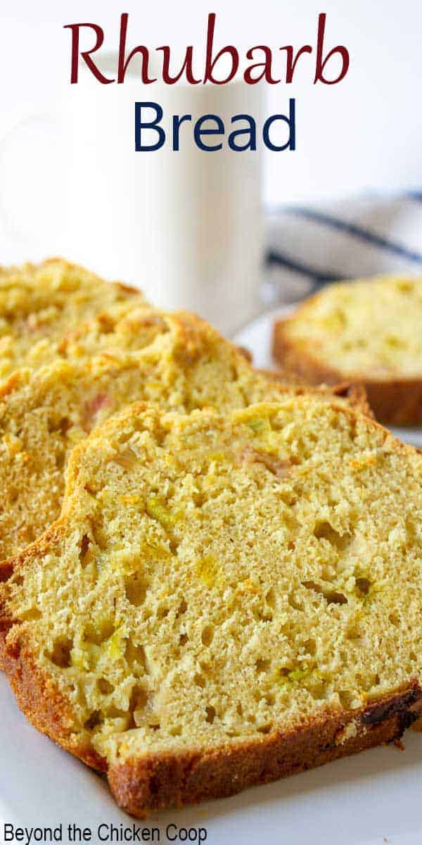 Rhubarb Bread - Beyond The Chicken Coop
