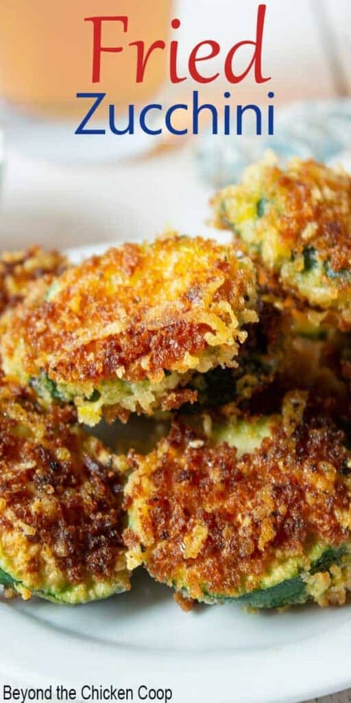 Fried Zucchini - Beyond The Chicken Coop