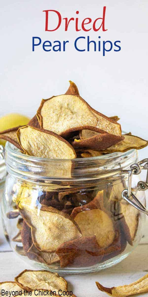 Pear Chips - Beyond The Chicken Coop
