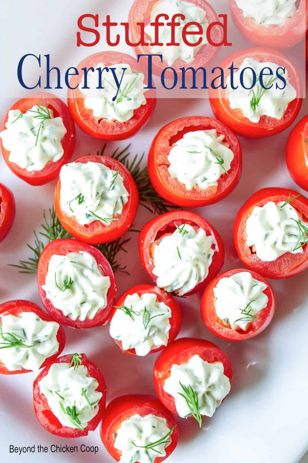 Stuffed Cherry Tomatoes - Beyond The Chicken Coop